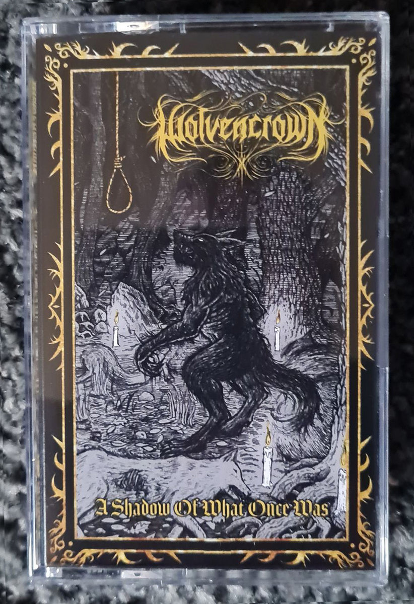 A Shadow Of What Once Was | Wolvencrown