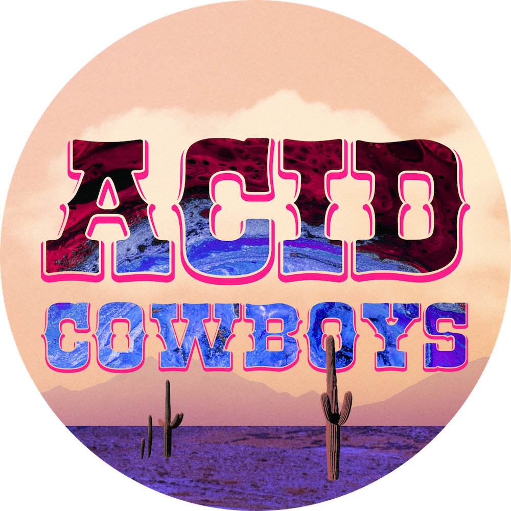 Blue Dirt | Acid Cowboys