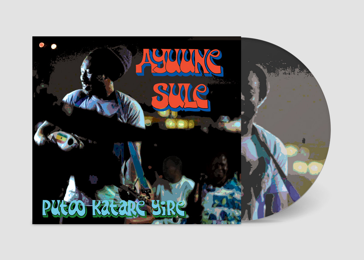 Putoo Katare Yire | Ayuune Sule