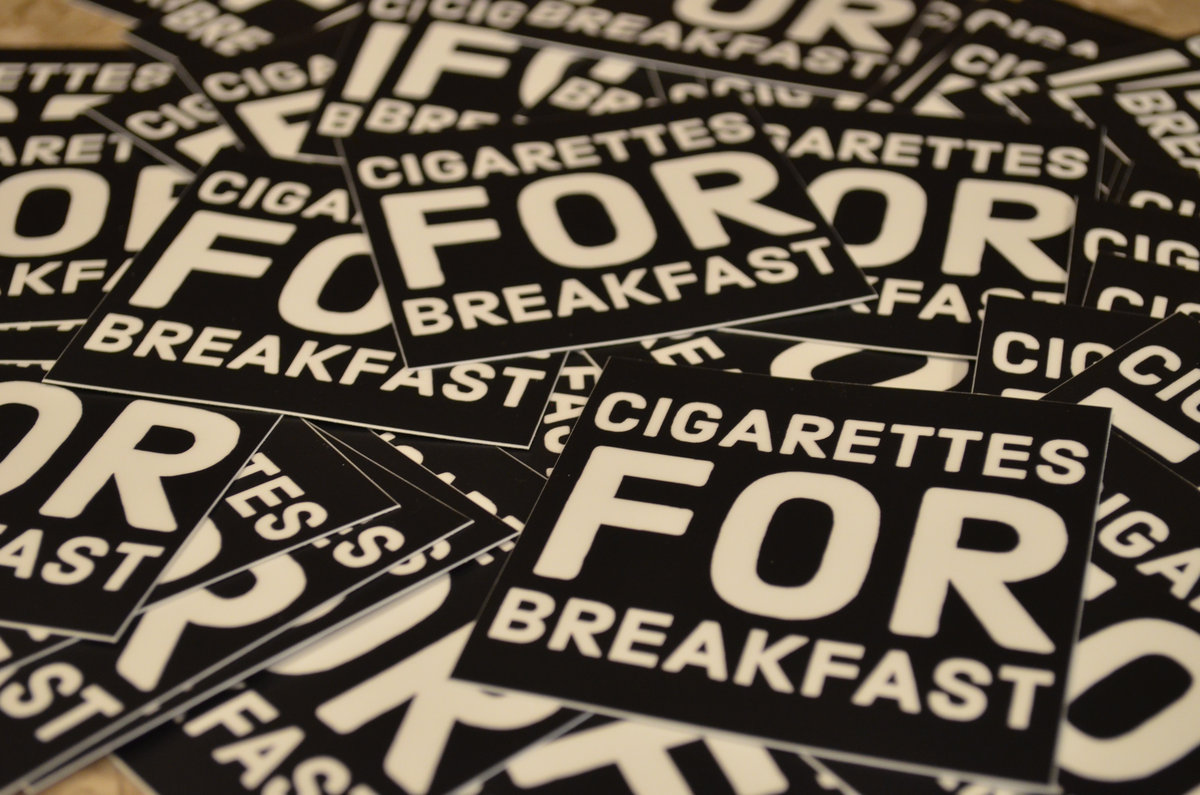 Cigarettes for Breakfast Sticker | Cigarettes for Breakfast