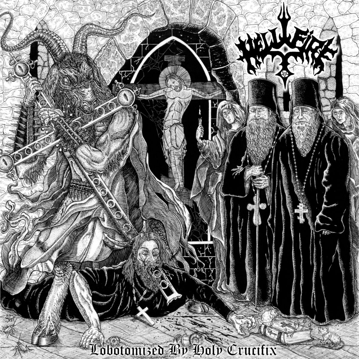 Lobotomized by Holy Crucifix | HELLFIRE | Hellfire
