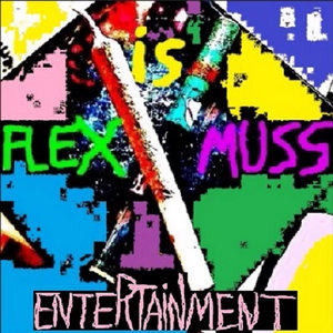 Music | Flexx.is.Muss.Entertainment