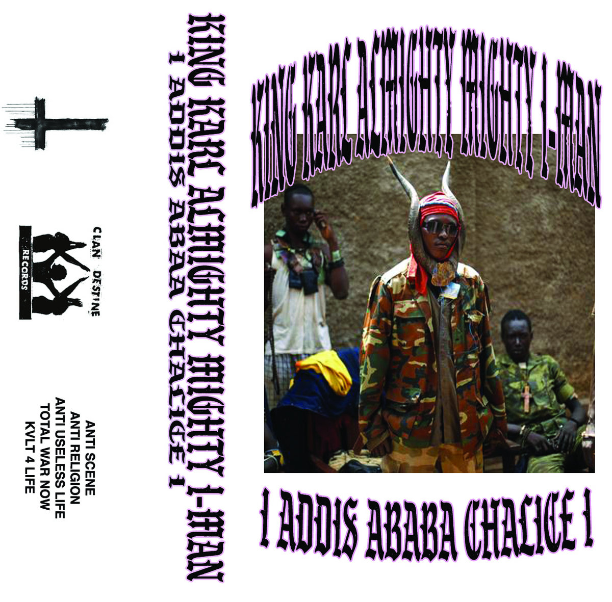 KING KARL ALMIGHTY MIGHTY I-MAN - I ADDIS ABABA CHALICE I CS | Clan ...