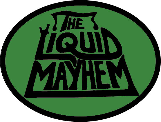 Introducing the Liquid Mayhem | The Liquid Mayhem