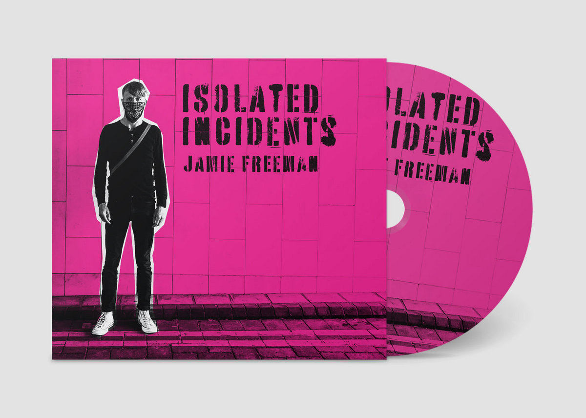 Isolated Incidents EP | Jamie Freeman