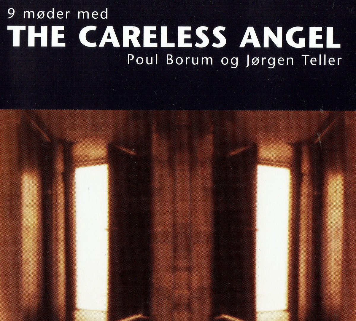 9 møder med THE CARELESS ANGEL | POUL BORUM & JØRGEN TELLER