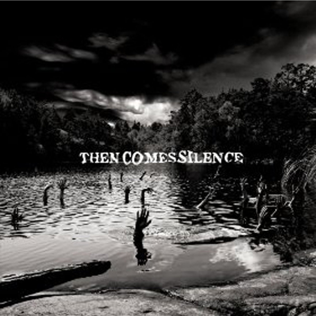 Then Comes Silence | Then Comes Silence | THEN COMES SILENCE