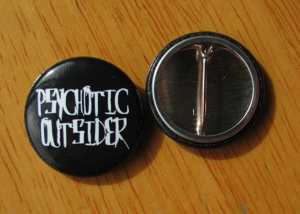 Psychotic Outsider logo Button Badges | PSYCHOTIC OUTSIDER