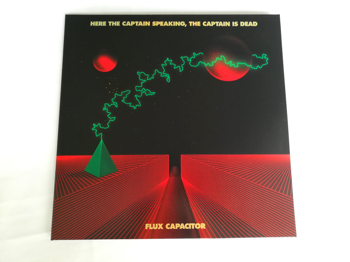 Flux Capacitor | Here the Captain speaking, the Captain is dead