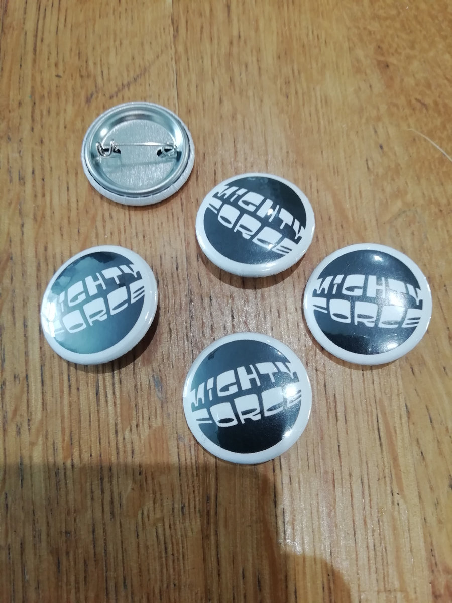 Mighty Force Button Badge | Mighty Force