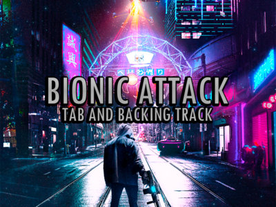 Bionic Attack Tab and Backing Track | Hamad Balanayed