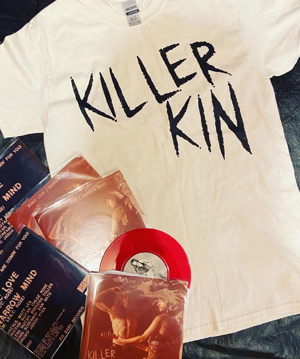 SONIC LOVE/ NARROW MIND | KILLER KIN