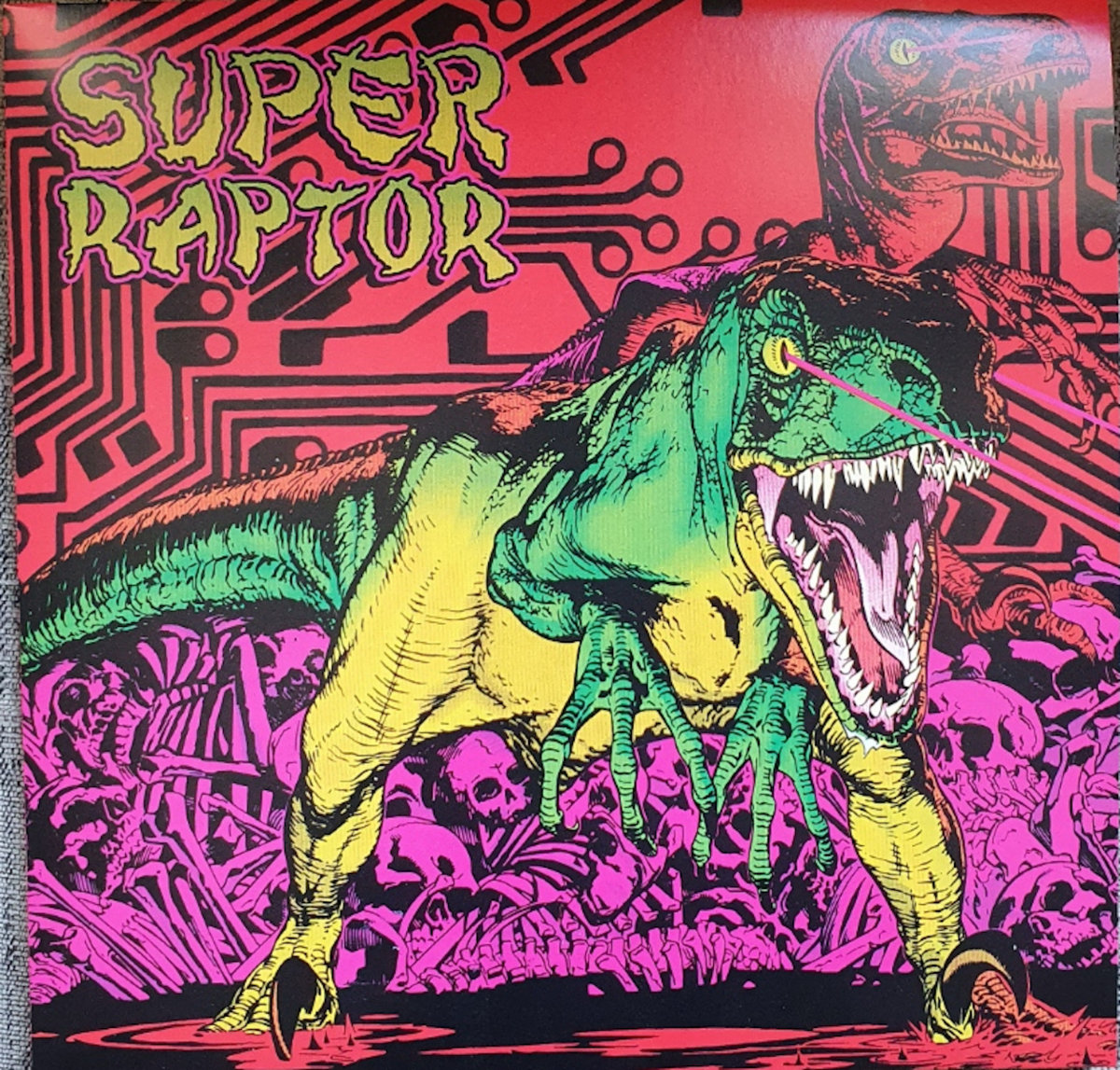 Super Raptor | Super Raptor | SUPER RAPTOR