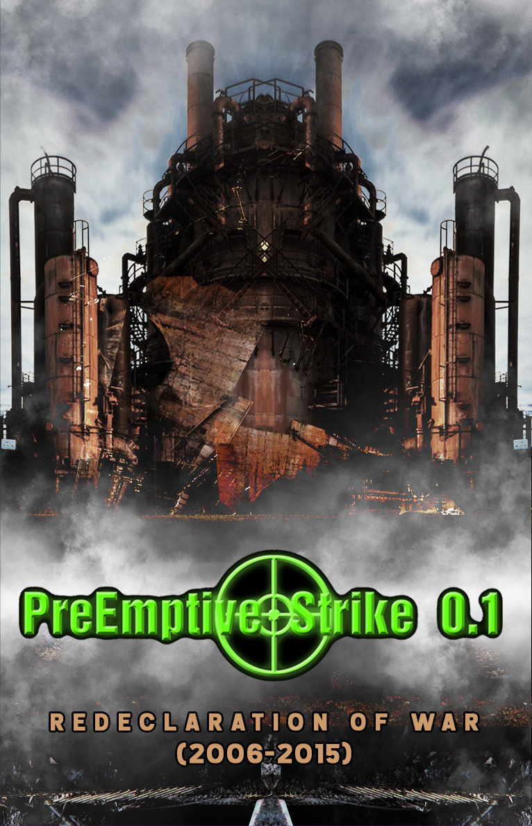 PREEMPTIVE STRIKE 0.1 - Redeclaration Of War (2006-2015) | Preemptive ...