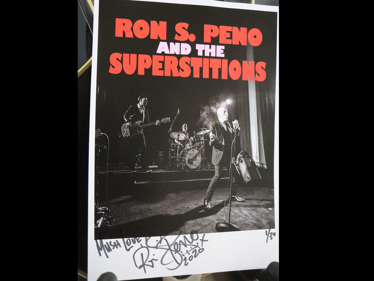 Limited Edition A4 Poster, signed by Ron S. Peno | Ron S Peno and The ...