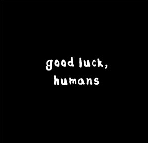 Music | Good Luck, Humans