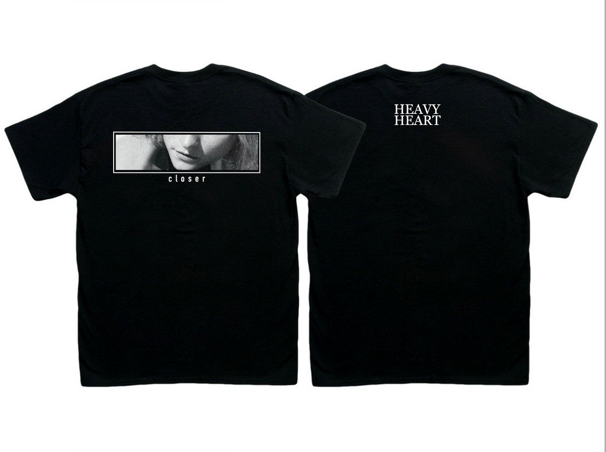 CLOSER - Tshirt | Heavy Heart