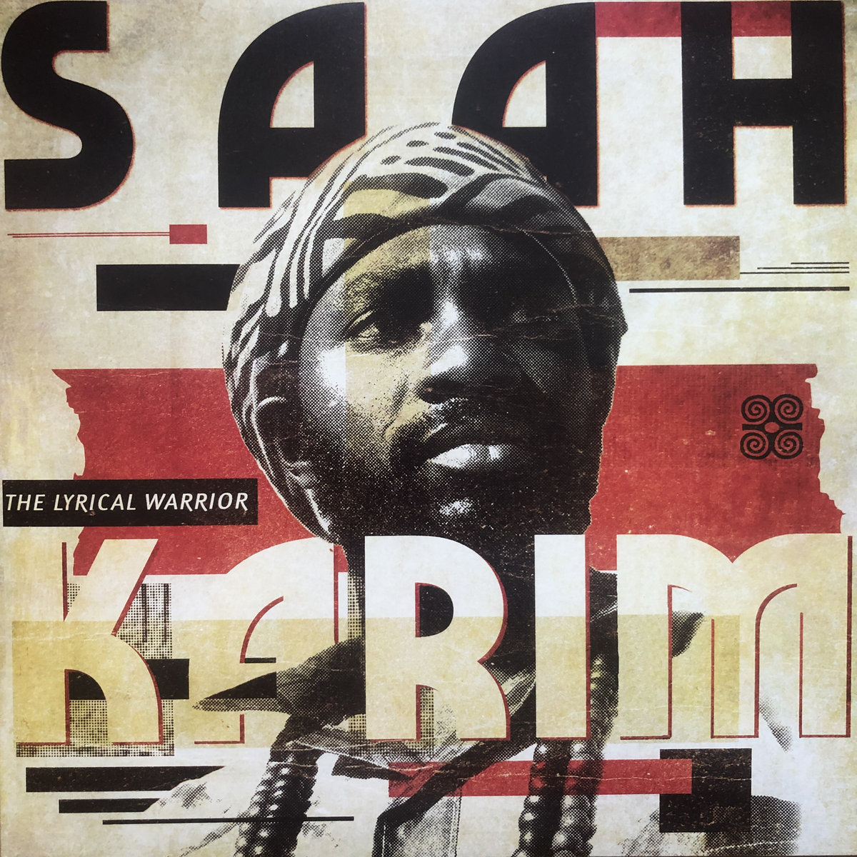 SAAH KARIM - The Lyrical Warrior | SAAH KARIM | Amoul Bayi Records