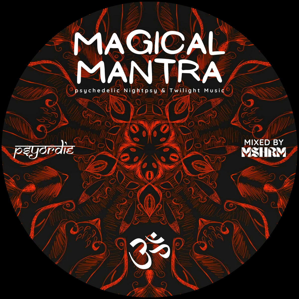 ॐ Magical Mantra ॐ | • MSHRM