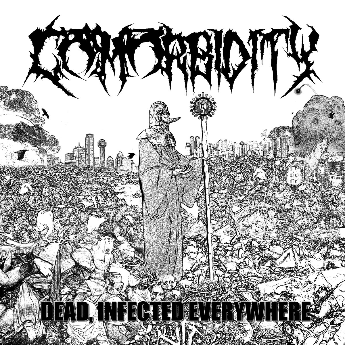 Dead, Infected Everywhere | Comorbidity