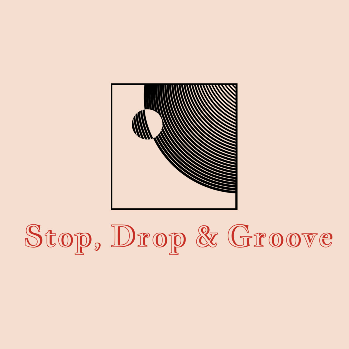 Stop, Drop & Groove | Stop, Drop & Groove