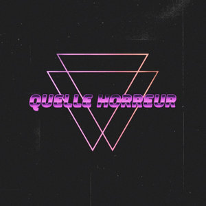 Music | Quelle Horreur