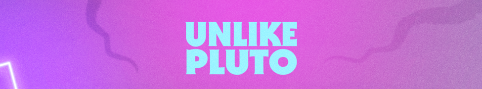 Ghost Gardens | Unlike Pluto