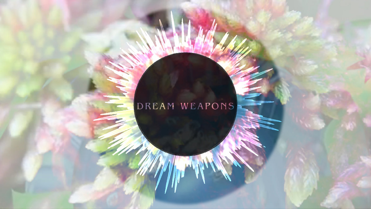 Dream Weapons I | Sucuriju | Dream Weapons