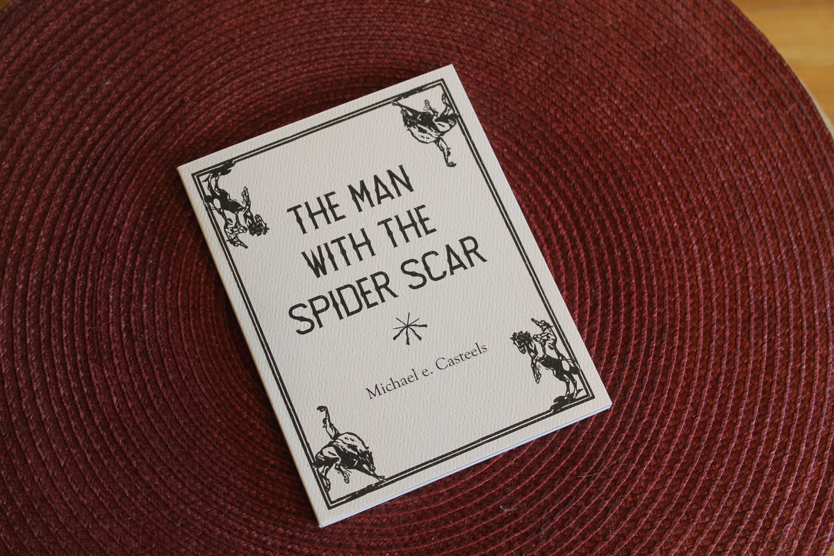 The Man with the Spider Scar | Michael e. Casteels | Michael Casteels