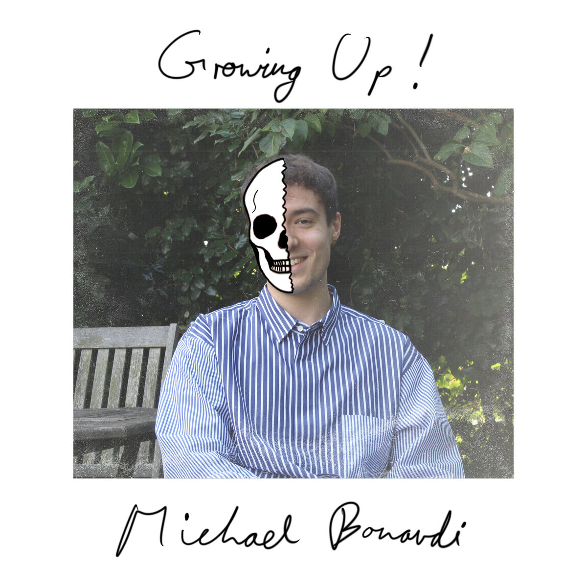 GROWING UP! | Michael Bonardi