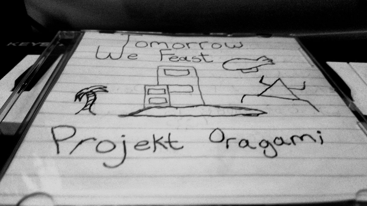 Tomorrow We Feast | Projekt Oragami