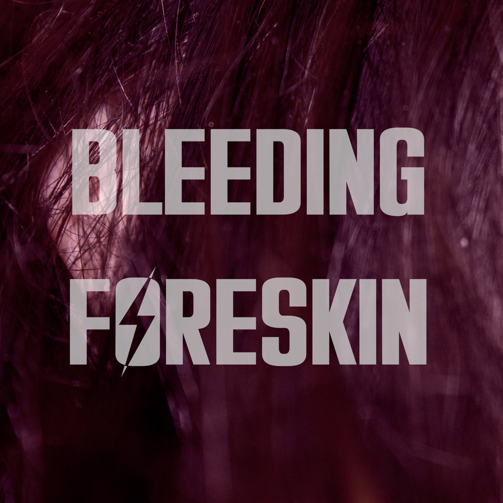 Cumcano | Bleeding Foreskin