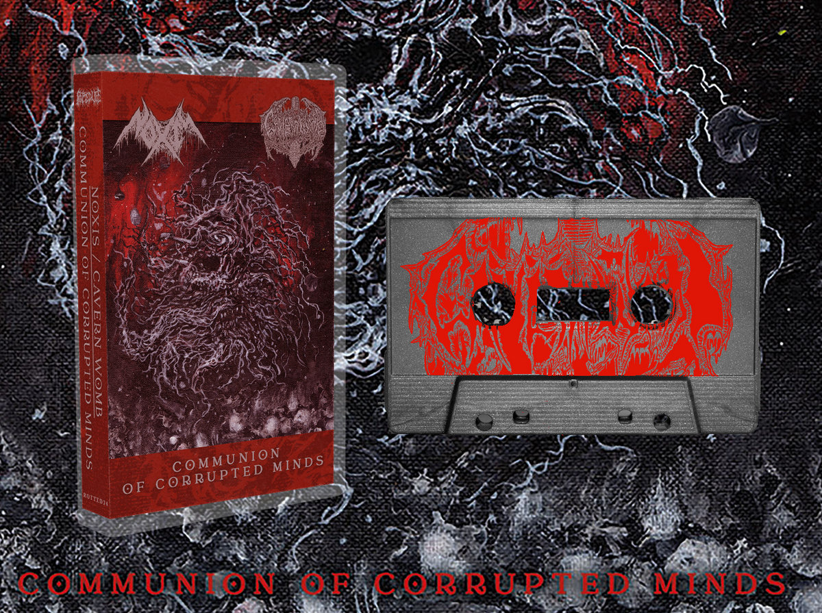 Communion of Corrupted Minds | Noxis/Cavern Womb | Rotted Life