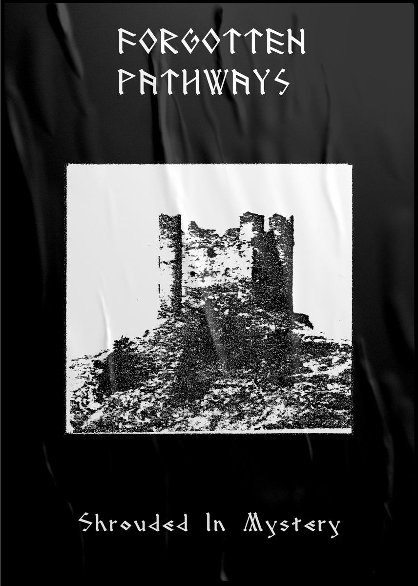 Shrouded In Mystery | FORGOTTEN PATHWAYS | Dunkelheit Produktionen