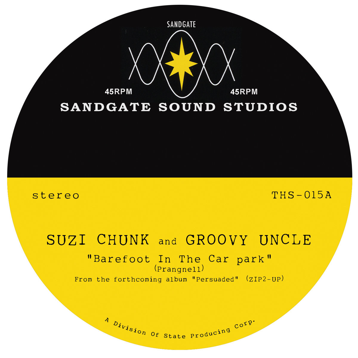 Barefoot In The Car Park b/w Wet Weekend | GROOVY UNCLE & SUZI CHUNK ...