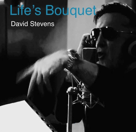 Life's Bouquet | David Stevens