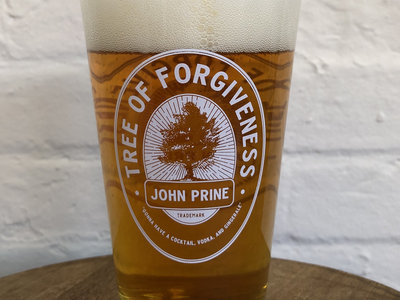 The Tree of Forgiveness Pint Glass | John Prine