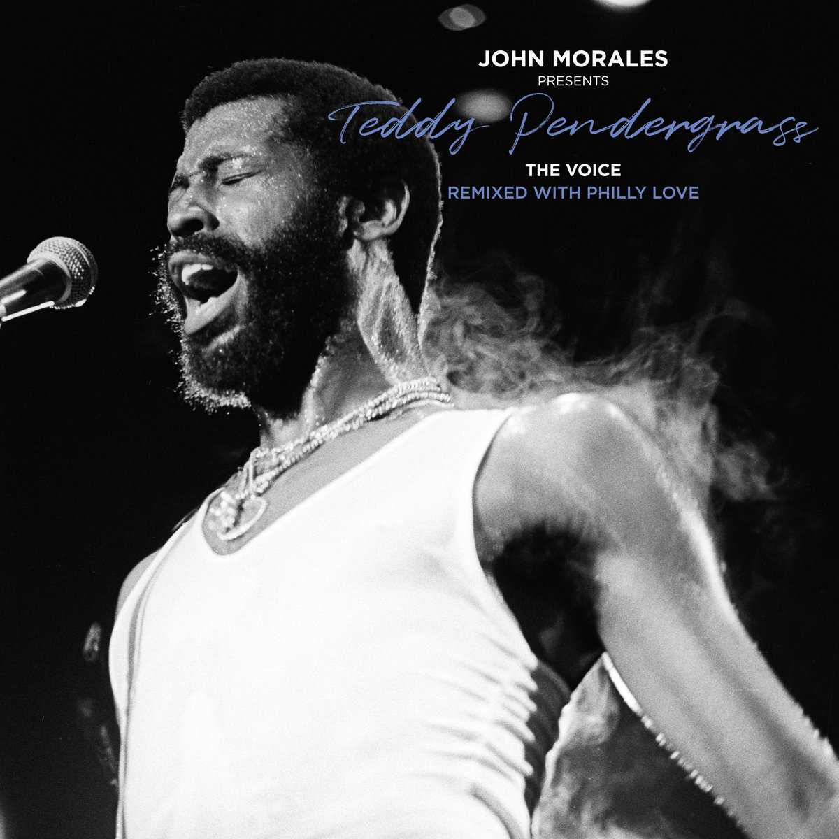 John Morales Presents Teddy Pendergrass - The Voice - Remixed With ...