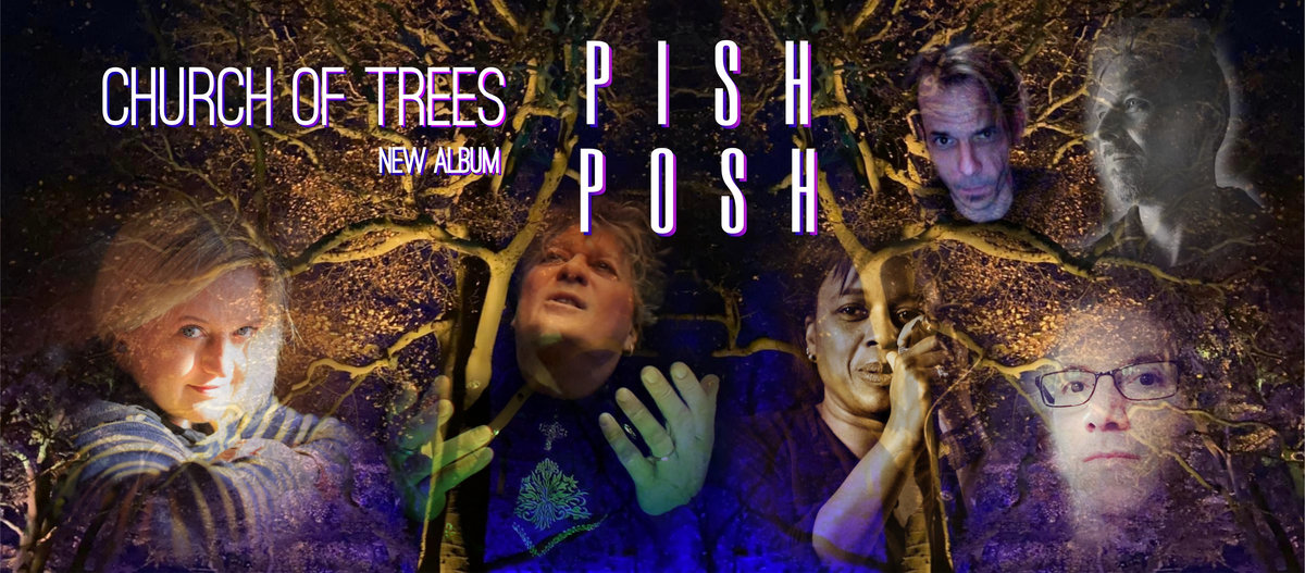 Pish Posh | Church of Trees