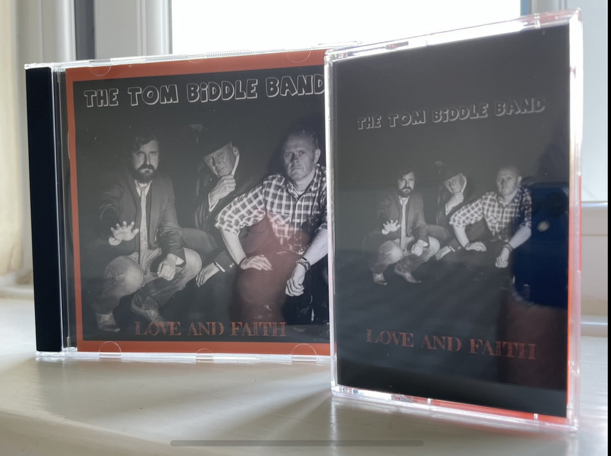 Love And Faith | The Tom Biddle Band