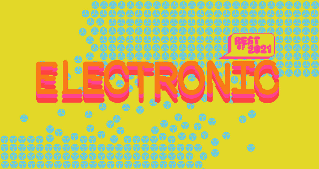The Best Electronic Music of 2021 | Bandcamp Daily