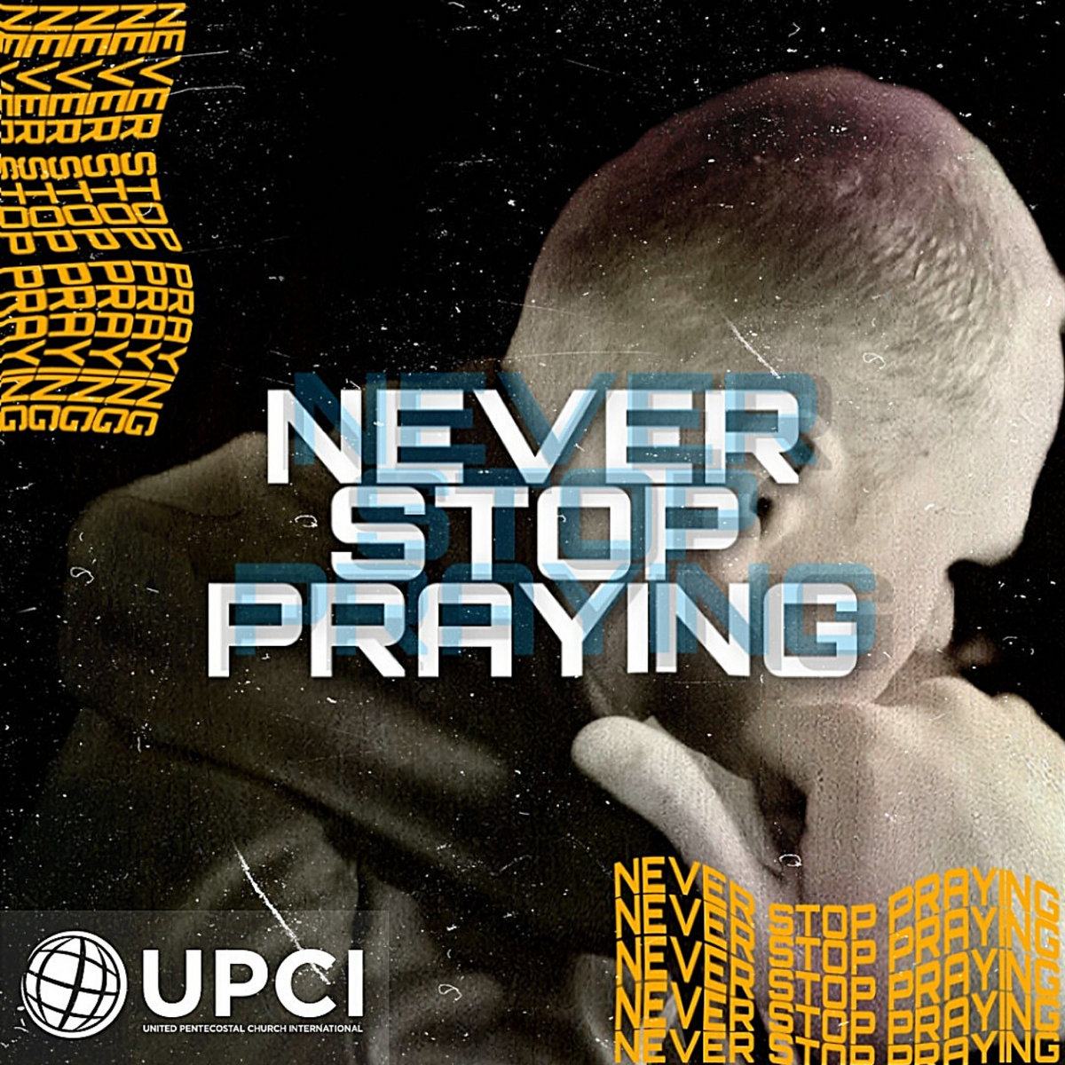 Never Stop Praying | David Derrick