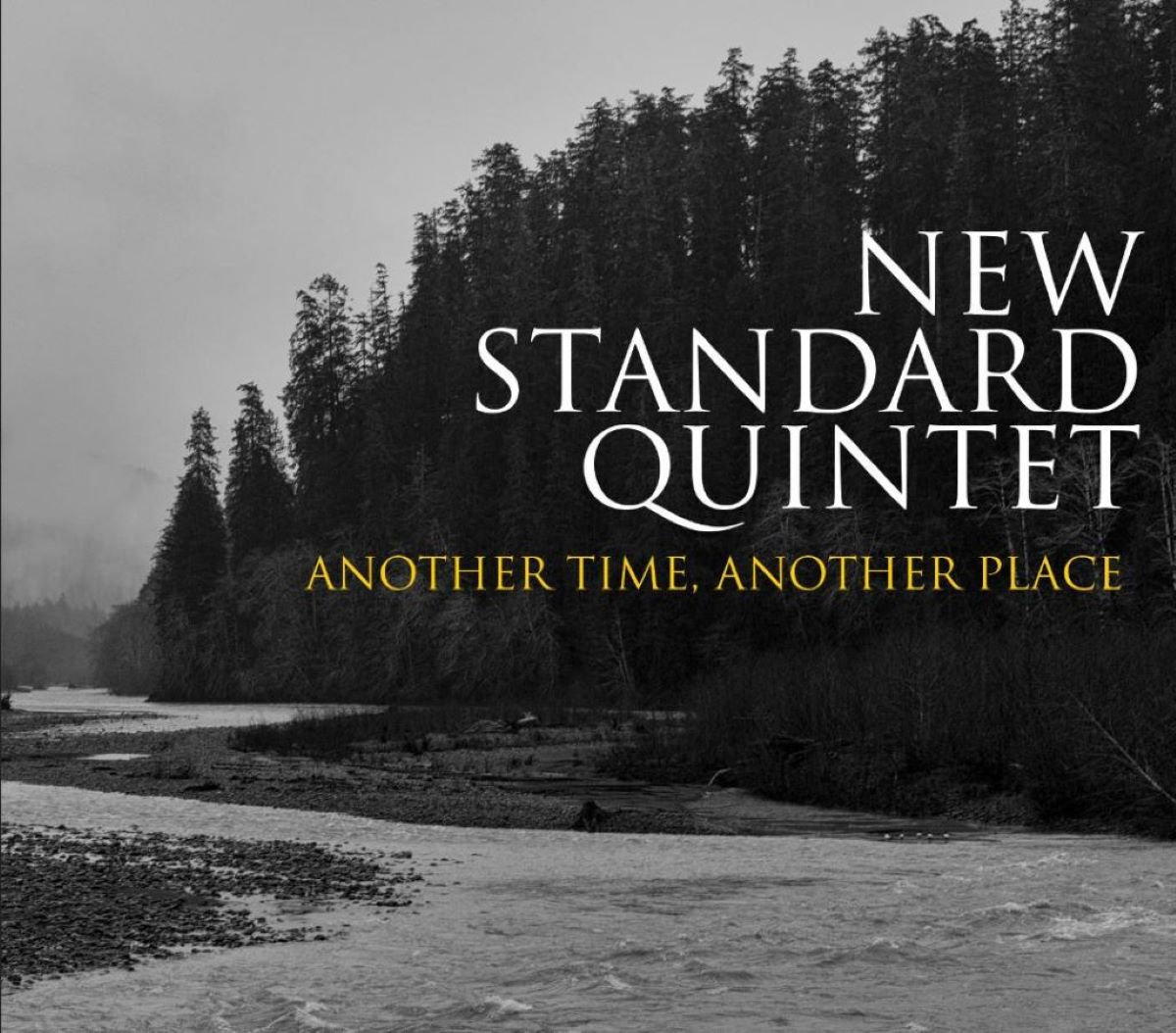Another Time, Another Place | New Standard Quintet