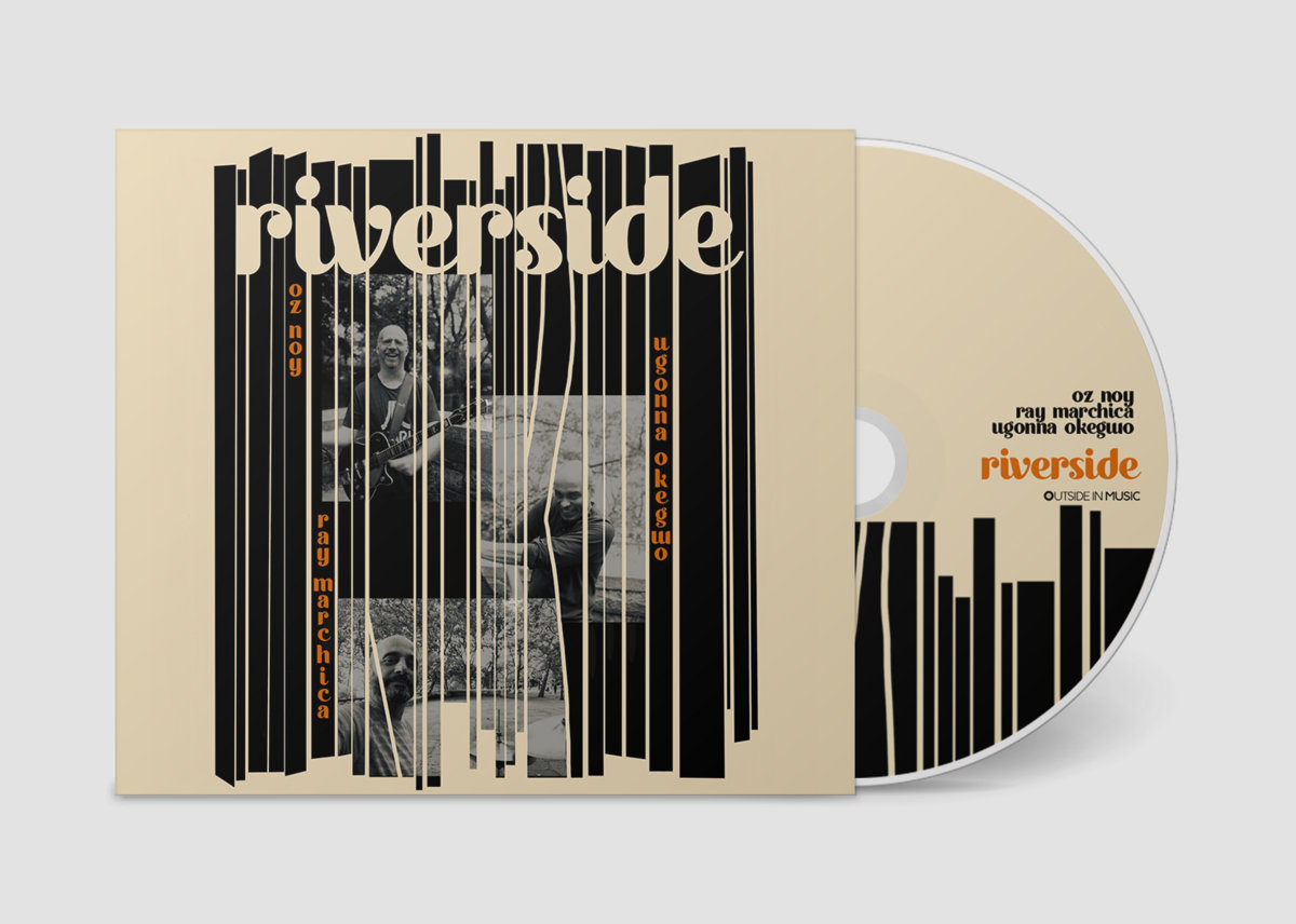 Riverside | Oz Noy, Ugonna Okegwo, Ray Marchica | Outside in Music