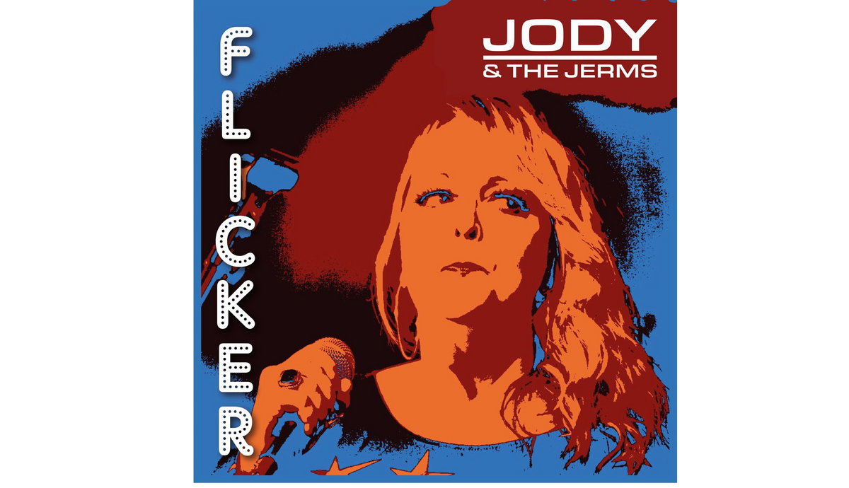 Flicker | Jody and the Jerms