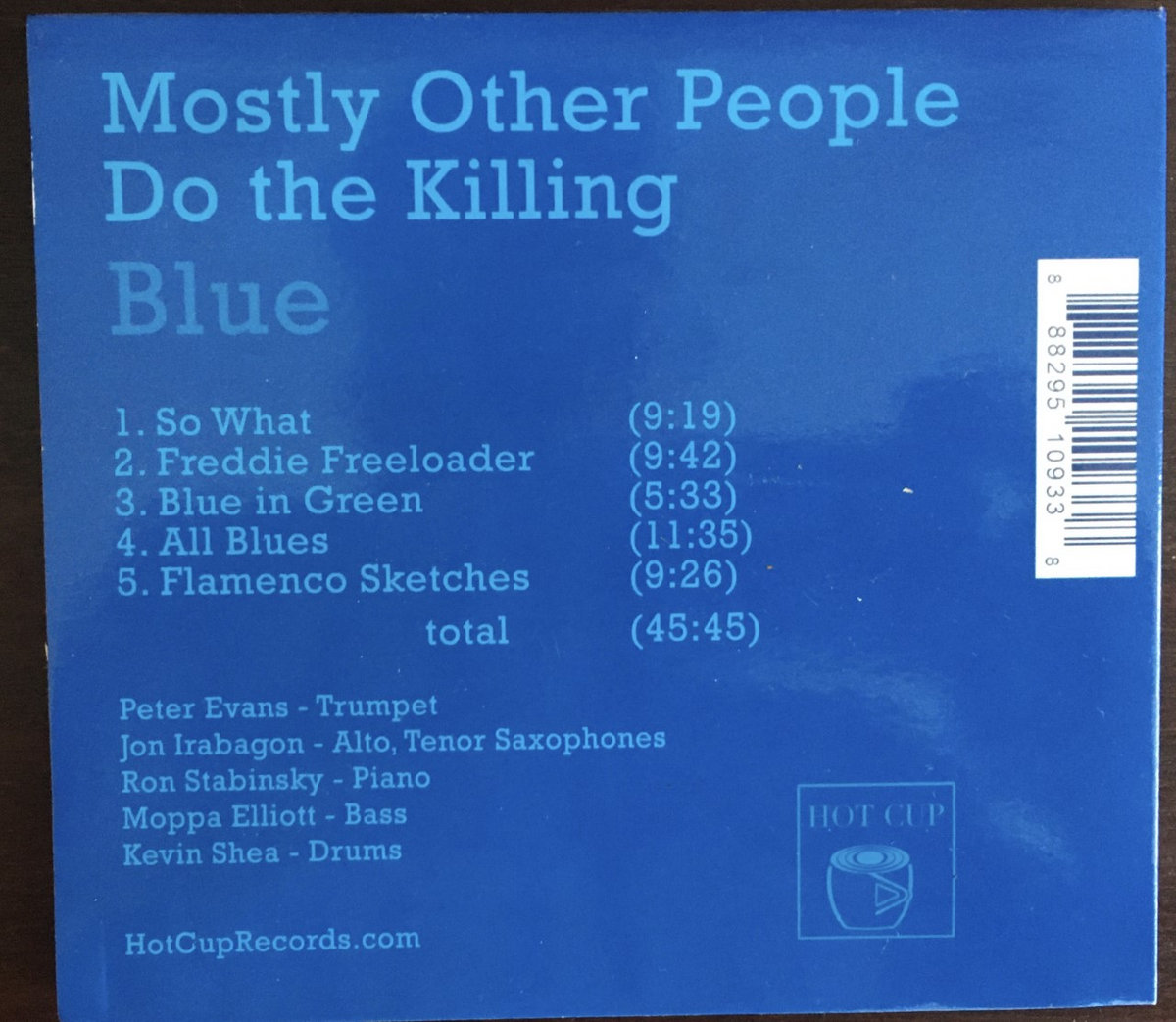 Blue | Mostly Other People Do the Killing
