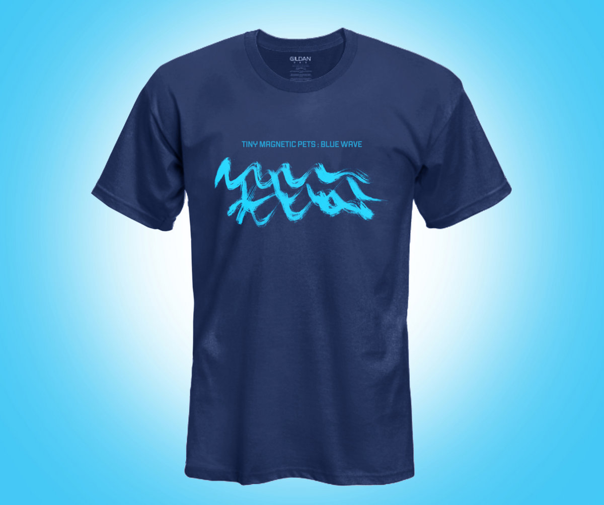 Blue Wave T-Shirt (2nd Run) | Tiny Magnetic Pets