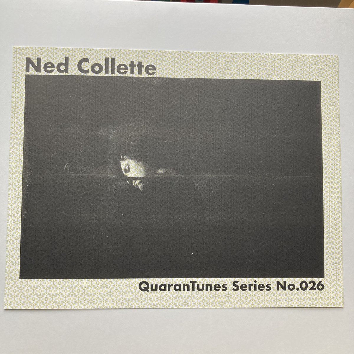 QuaranTunes Series No.026 | Ned Collette