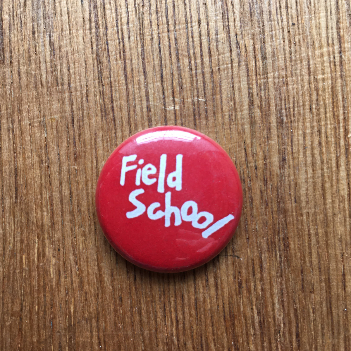 Field School 1" Badge | Field School