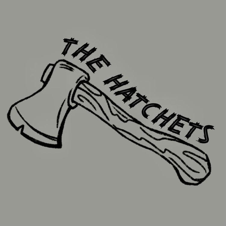 The Hatchets | The Hatchets